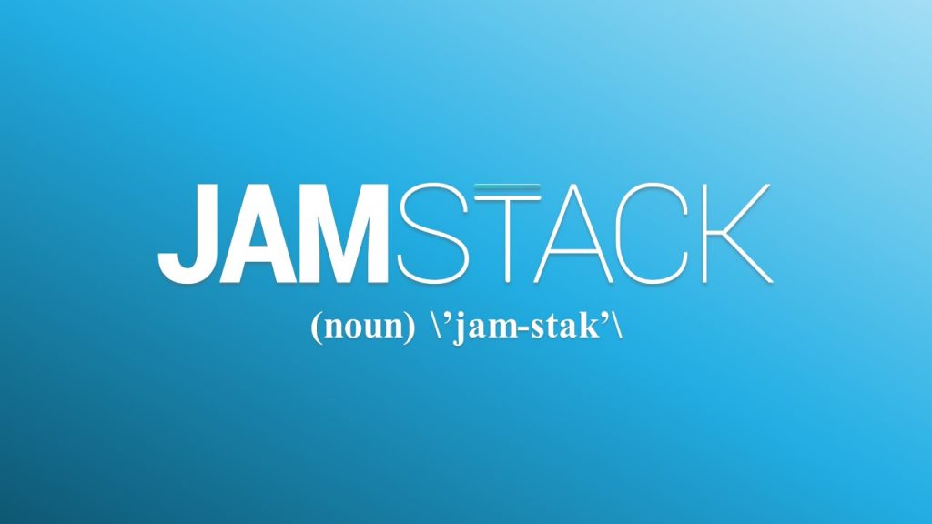 Twenty Tech | JAMstack - how it can be your next web development ...